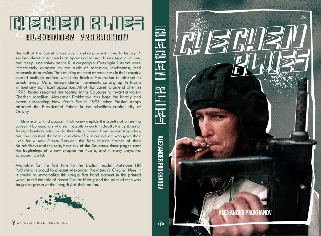 Chechen Blues by Alexander Prokhanov – Antelope Hill Publishing